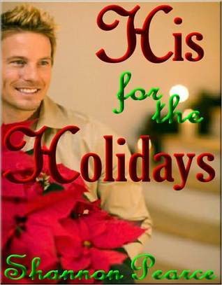 His for the Holidays by Shannon Pearce | Goodreads