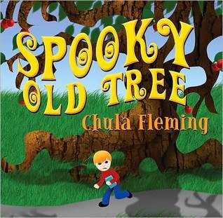 Spooky Old Tree by Chula Fleming | Goodreads