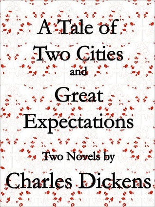 A Tale of Two Cities and Great Expectations by Charles Dickens | Goodreads