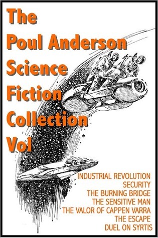 The Poul Anderson Sci Fi Collection Vol I by Poul Anderson | Goodreads