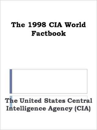 The 1998 CIA World Factbook by Central Intelligence Agency | Goodreads
