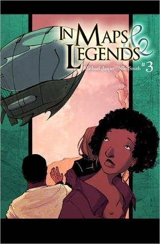 IN MAPS & LEGENDS Issue 3 by Michael Jasper | Goodreads