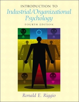 Introduction to Industrial/Organizational Psychology by Ronald E ...