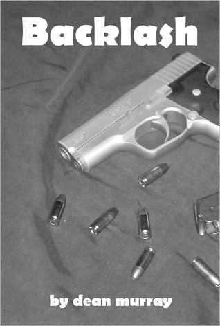 Backlash by Dean Murray | Goodreads