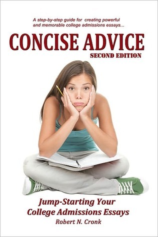 Concise Advice: Jump-Starting Your College Admissions Essays by Robert ...