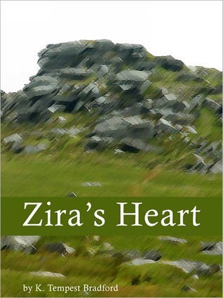 Zira's Heart by K. Tempest Bradford | Goodreads
