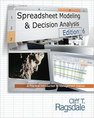 Spreadsheet Modeling & Decision Analysis: A Practical Introduction to ...