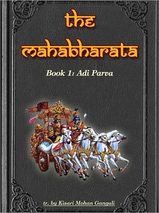 The Mahabharata, Book 1: Adi Parva by Krishna-Dwaipayana Vyasa | Goodreads