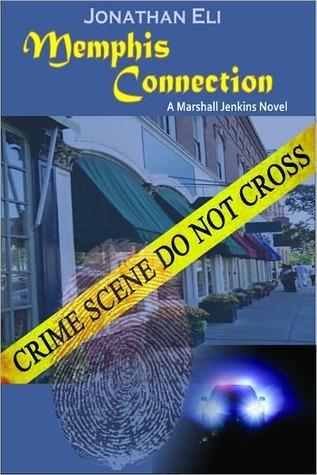 Memphis Connection by Jonathan Eli | Goodreads