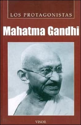 Mahatma Gandhi (Los Protagonistas) (Spanish Edition) by Mary Connor ...