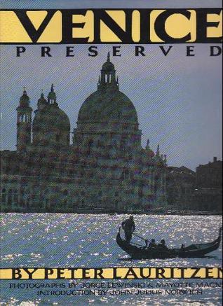 Venice Preserved by Peter Lauritzen | Goodreads