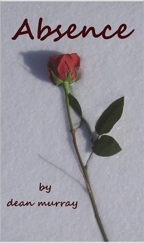 Absence by Dean Murray | Goodreads