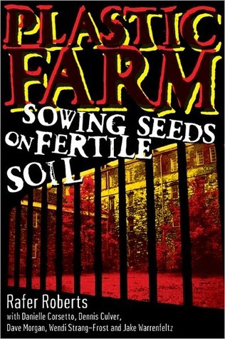 Plastic Farm: Sowing Seeds on Fertile Soil TPB by Rafer Roberts | Goodreads