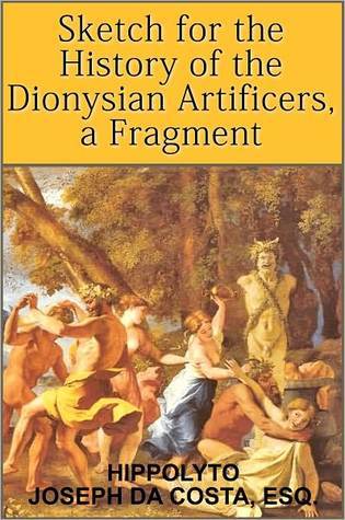 Sketch for the History of the Dionysian Artificers, a Fragment by ...