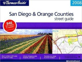 The Thomas Guide 2008 San Diego & Orange Counties Street Guide by Rand ...