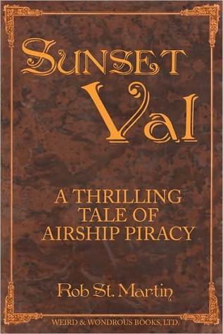 Sunset Val by Rob St Martin | Goodreads
