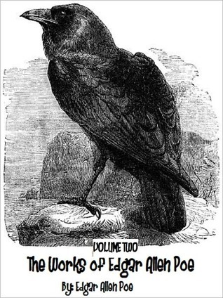 The Works of Edgar Allen Poe Volume 2 by Edgar Allan Poe | Goodreads