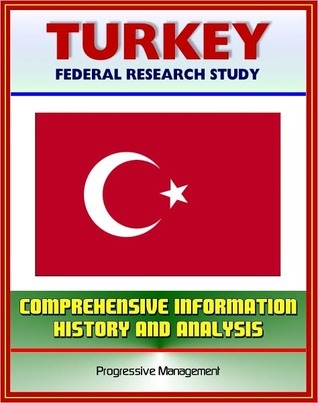 Turkey: Federal Research Study and Country Profile with Comprehensive ...