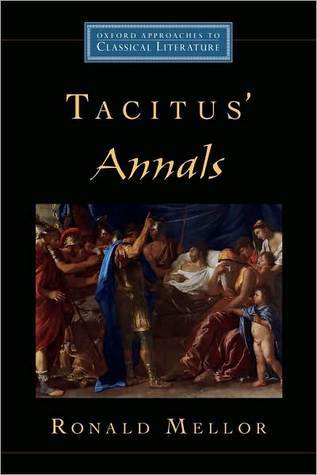 Tacitus' Annals by Ronald Mellor | Goodreads