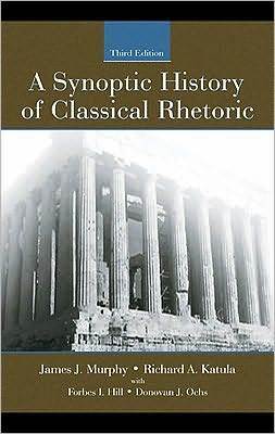 A Synoptic History of Classical Rhetoric by James J. Murphy | Goodreads