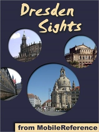 Dresden Sights by MobileReference | Goodreads
