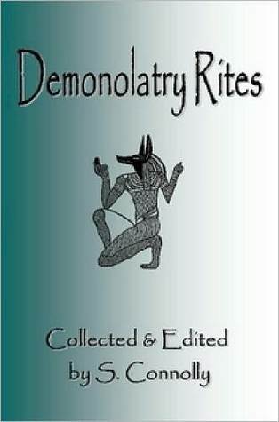 Demonolatry Rites by S. Connolly | Goodreads