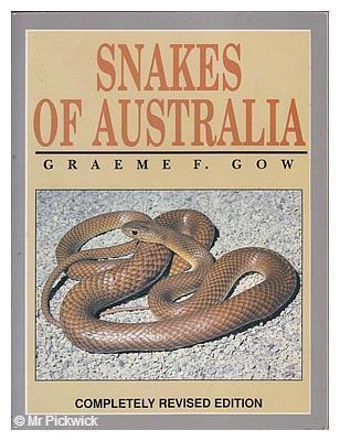 Snakes of Australia by Graeme F. Gow | Goodreads