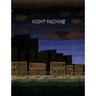 Night Machine by Alex Kim | Goodreads