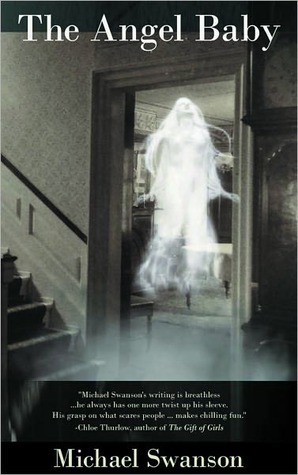 THE ANGEL BABY by Michael Swanson | Goodreads