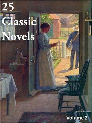 25 Classic Novels Volume 2 by Avalon Publishers | Goodreads