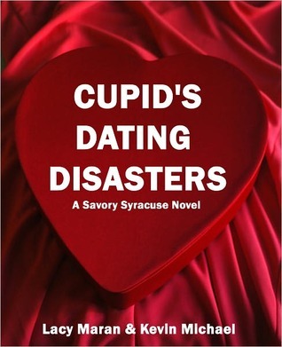 Cupid's Dating Disasters by Lacy Maran | Goodreads