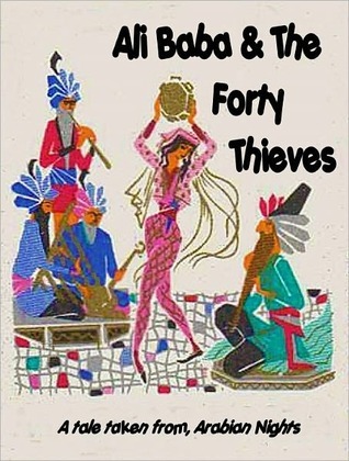 Ali Baba and the Forty Thieves by Anonymous | Goodreads