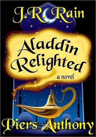 Aladdin Relighted (Aladdin Trilogy #1) by J.R. Rain | Goodreads