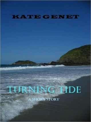 Turning Tide by Kate Genet | Goodreads