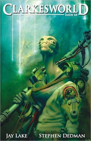Clarkesworld Magazine, Issue 18, March 2008 by Neil Clarke | Goodreads