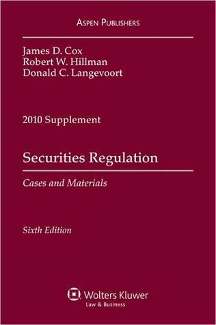 Securities Regulation 2010: Cases and Materials by James D. Cox | Goodreads