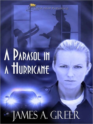 A Parasol in a Hurricane by James Greer | Goodreads