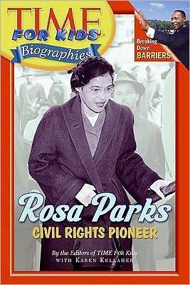 Rosa Parks: Civil Rights Pioneer by Karen Kellaher | Goodreads