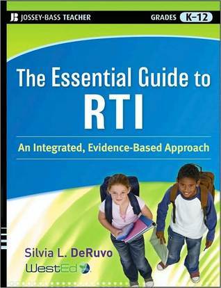 The Essential Guide to Rti: An Integrated, Evidence-Based Approach by ...