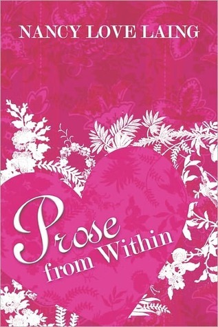 Prose from Within by Nancy Love Laing | Goodreads