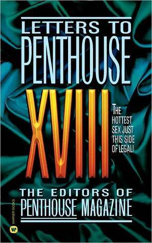 Letters to Penthouse XVIII by Penthouse Magazine | Goodreads