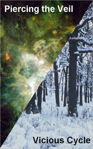 Vicious Cycle / Piercing the Veil by Scott Roche | Goodreads