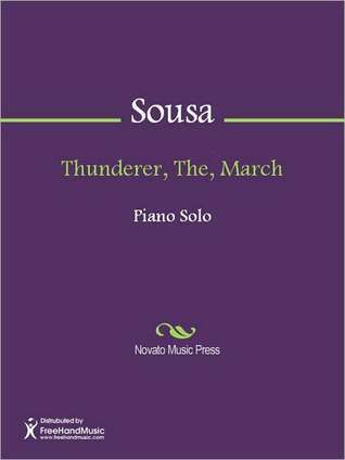 Thunderer, The, March by John Philip Sousa | Goodreads