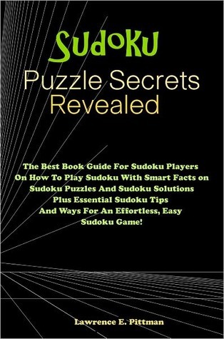 Sudoku Puzzle Secrets Revealed: The Best Book Guide For Sudoku Players ...