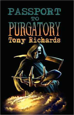 Passport to Purgatory by Tony Richards | Goodreads