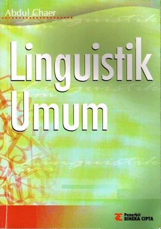 Linguistik Umum by Abdul Chaer | Goodreads