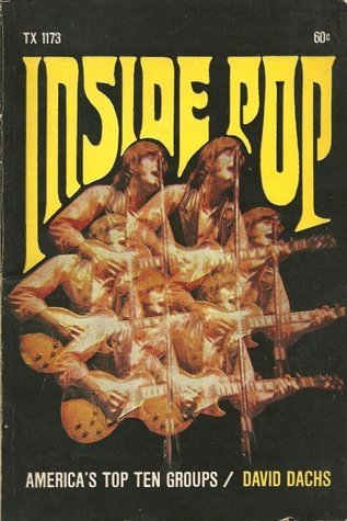 Inside Pop (America's Top Ten Groups) by David Dachs | Goodreads