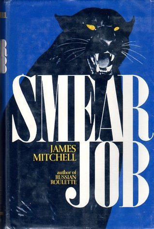 Smear Job by James Mitchell | Goodreads