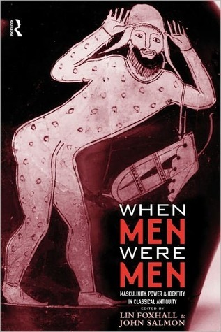 When Men Were Men by Lin Foxhall | Goodreads