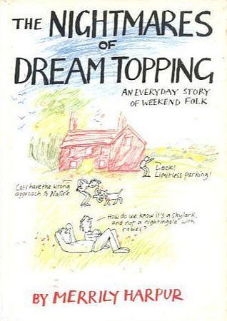 The Nightmares of Dream Topping: An Everyday Story of Weekend Folk by ...